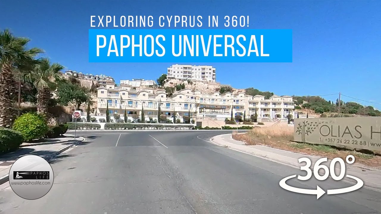 A 360 Drive Through The Universal District of Paphos, Cyprus - YouTube
