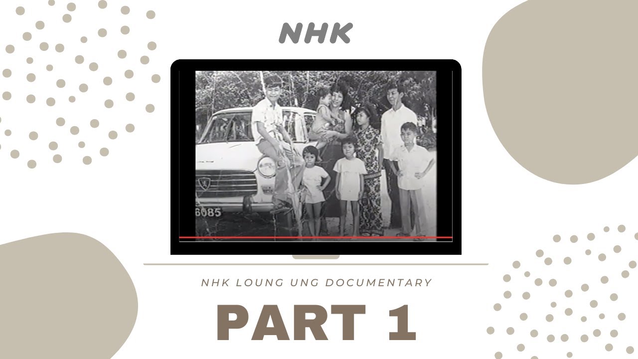 NHK | First They Killed My Father | Loung Ung Documentary | Part 1 of 4 ...