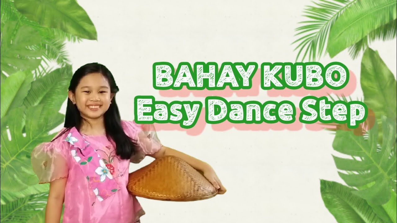 Bahay Kubo dance | folk dance | Filipino folk song | Awiting Pambata ...