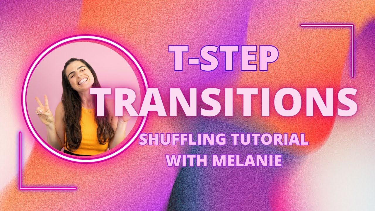 T Step Transitions: Shuffling Tutorial - YouTube