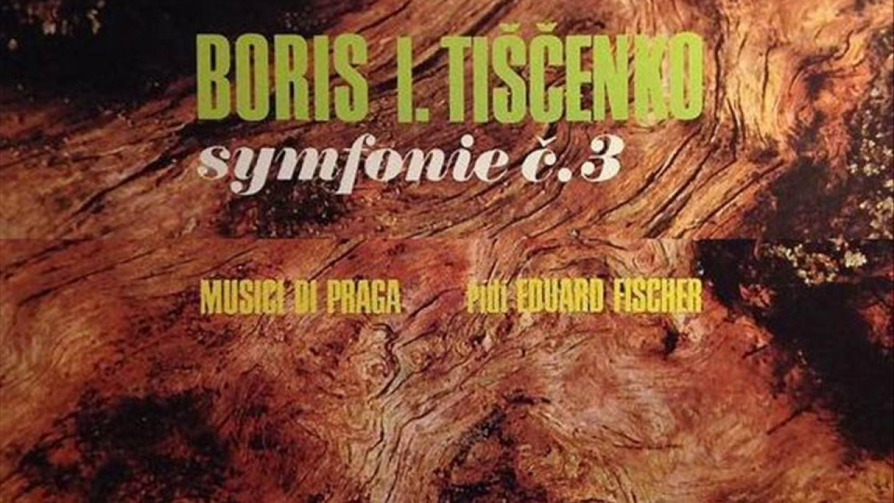 Boris Tishchenko (1939-2010): Symphony No.3 (Musici di Praga, Eduard ...