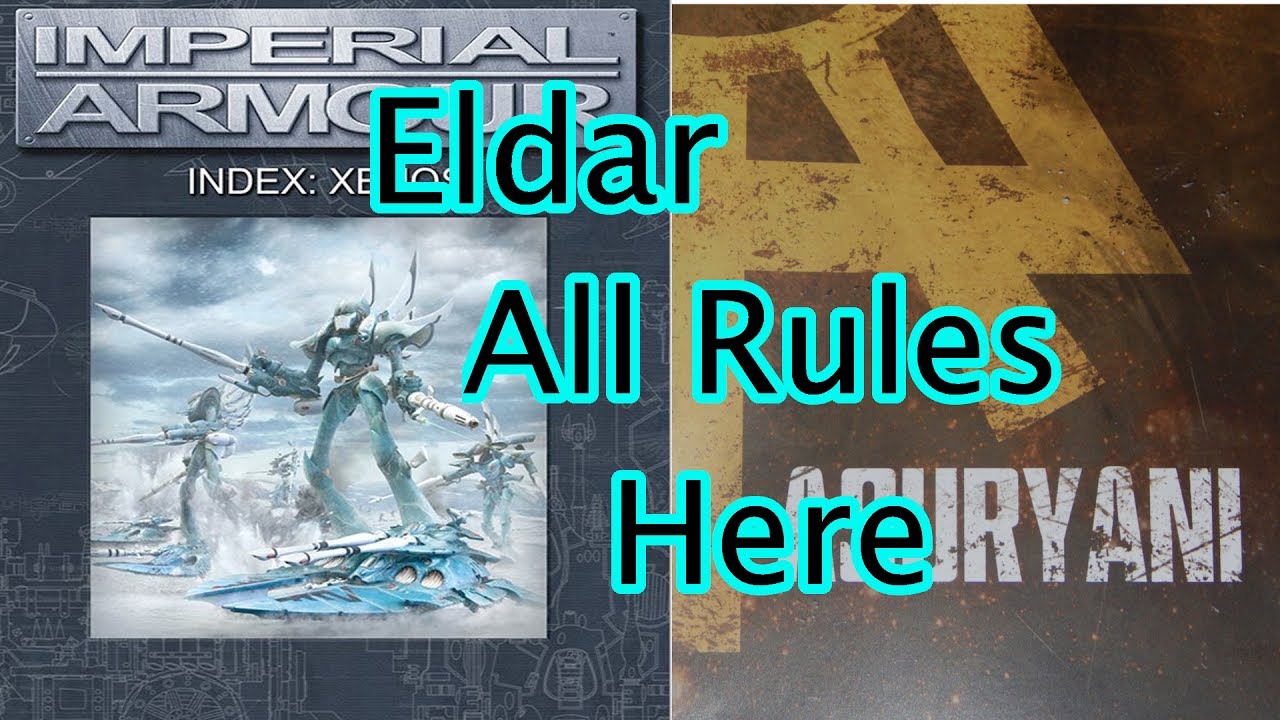 Eldar Imperial Armour Index Xenos Rules HD - YouTube
