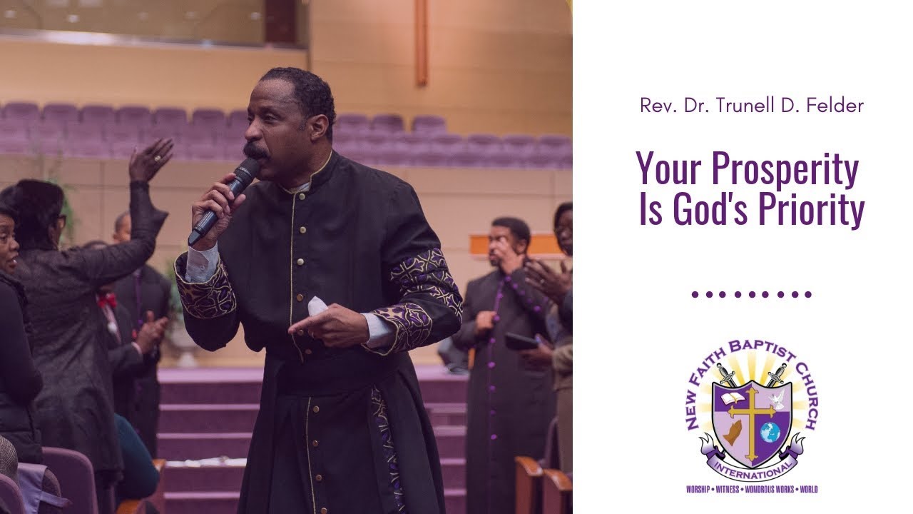 Your Prosperity Is God's Priority - Rev. Dr. Trunell D. Felder - YouTube