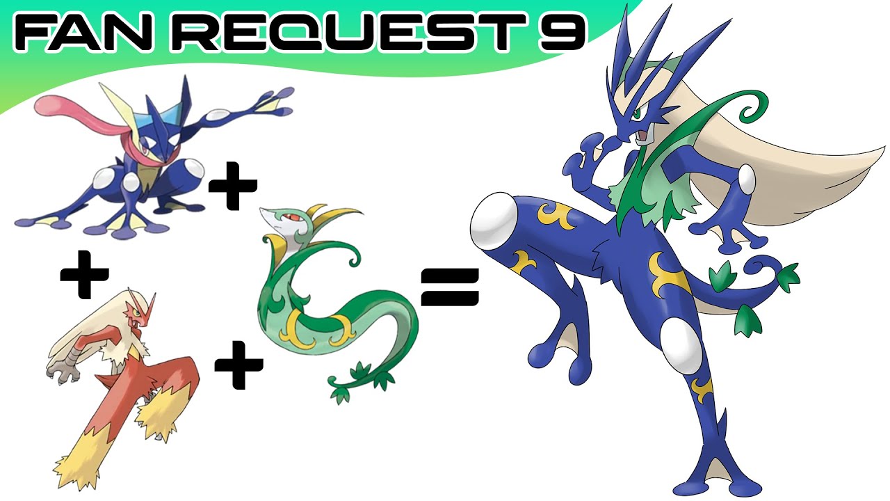 Daily Fan's Request #9: Greninja + Blaziken + Serperior Fusion & More ...