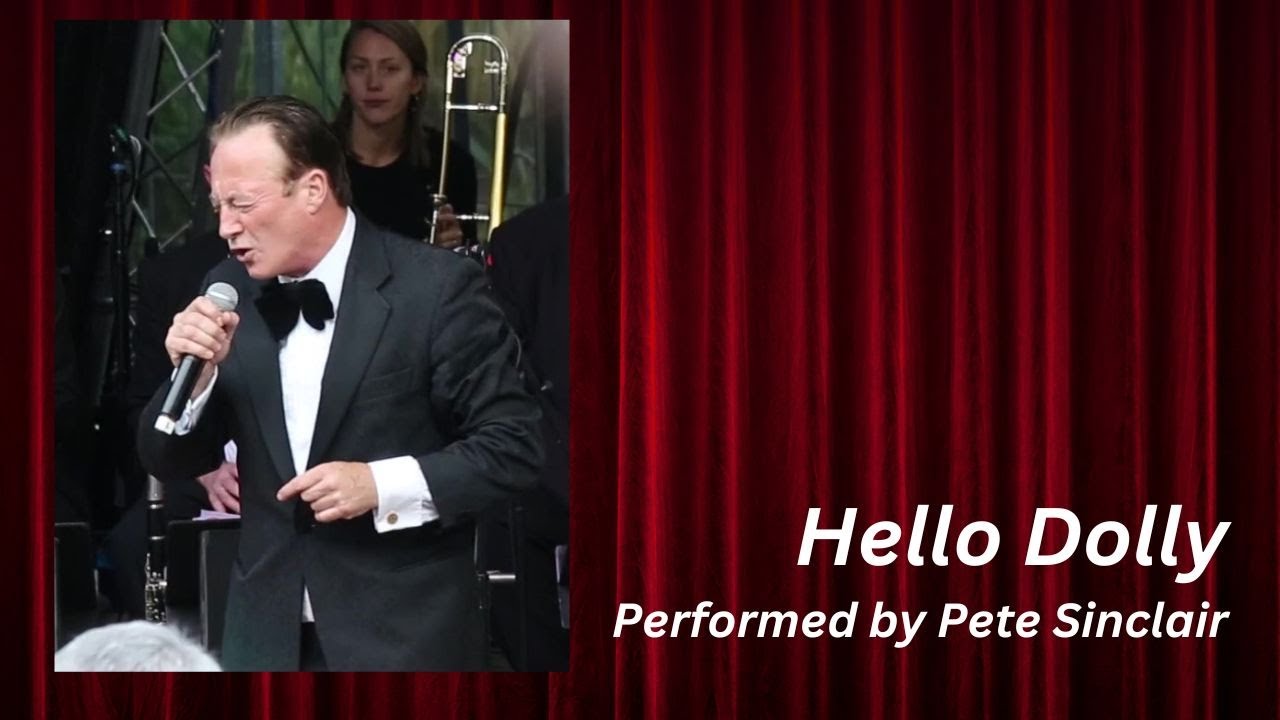 Hello Dolly | Performed by Pete Sinclair - YouTube