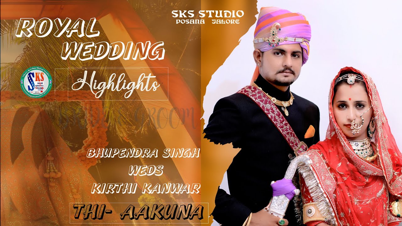Thi.Aakuna//Royal Rajput Wedding Highlights// Deora Family//SKS STUDIO ...