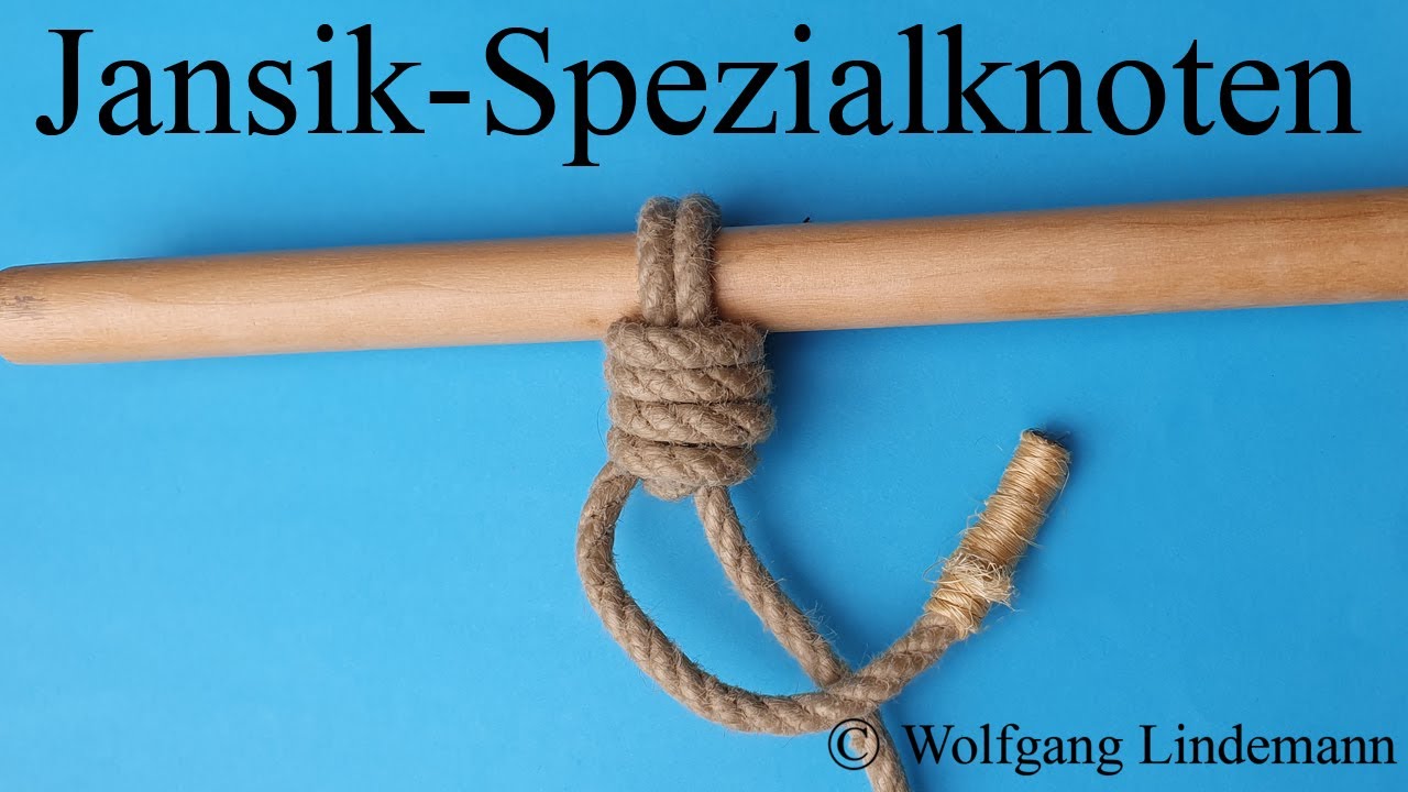 Jansik Spezialknoten (Jansik-Special Knot) - YouTube