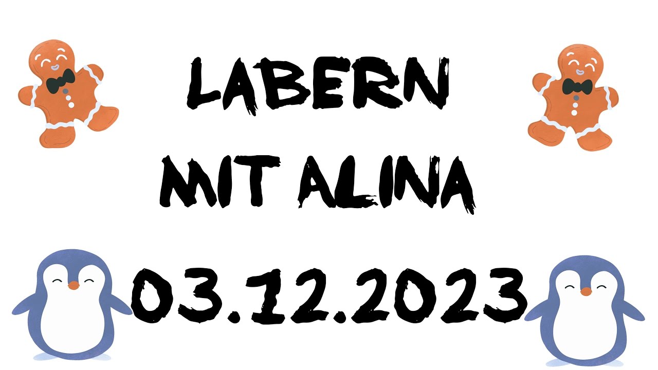 Labern mit Alina 🎄 // 03.12.2023 🎁 // alinaBerry - YouTube