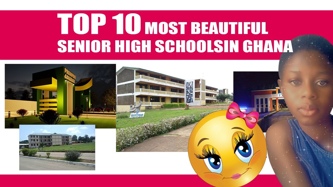 Top 10 Most Beautiful SHS Schools in Ghana | 2021 - YouTube