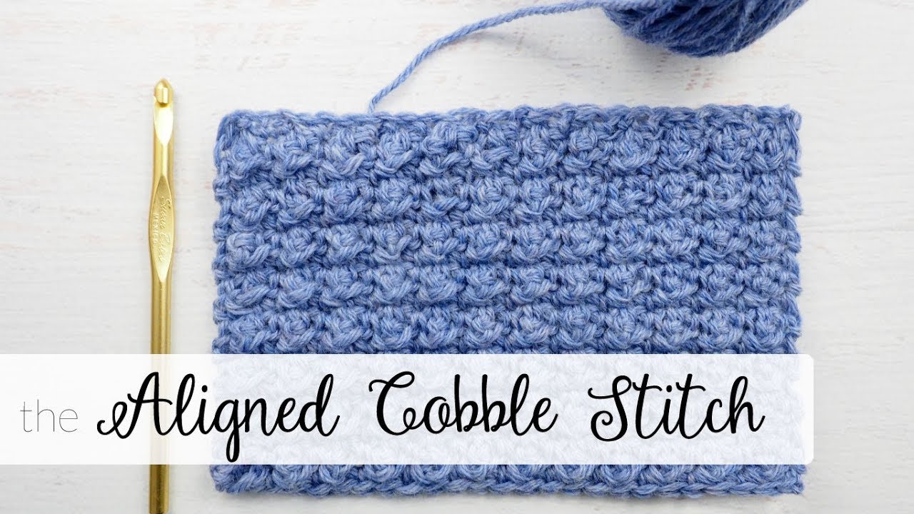 Aligned Cobble Stitch Crochet Tutorial - YouTube