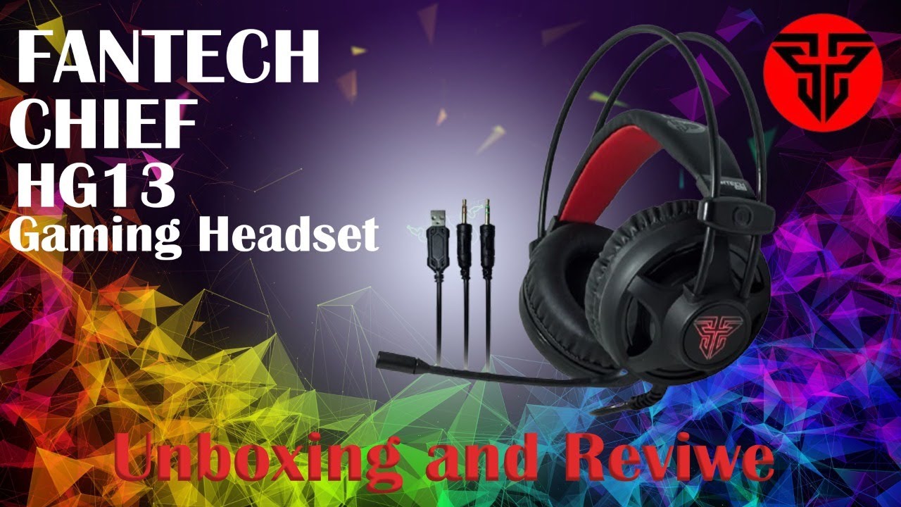 FANTECH CHIEF HG13 GAMING HEADSET UNBOX AND REVIEW - YouTube