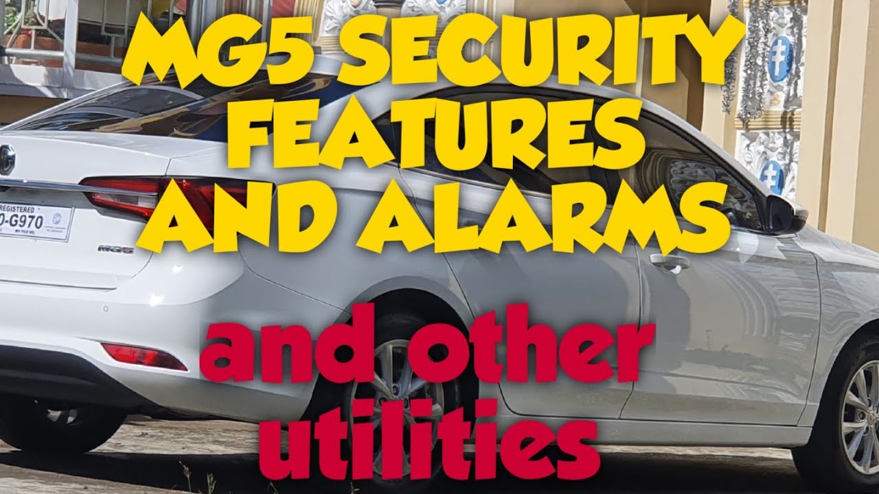 MG5 Security Features/ Alarms and other Utilities| MG5 STYLE - YouTube