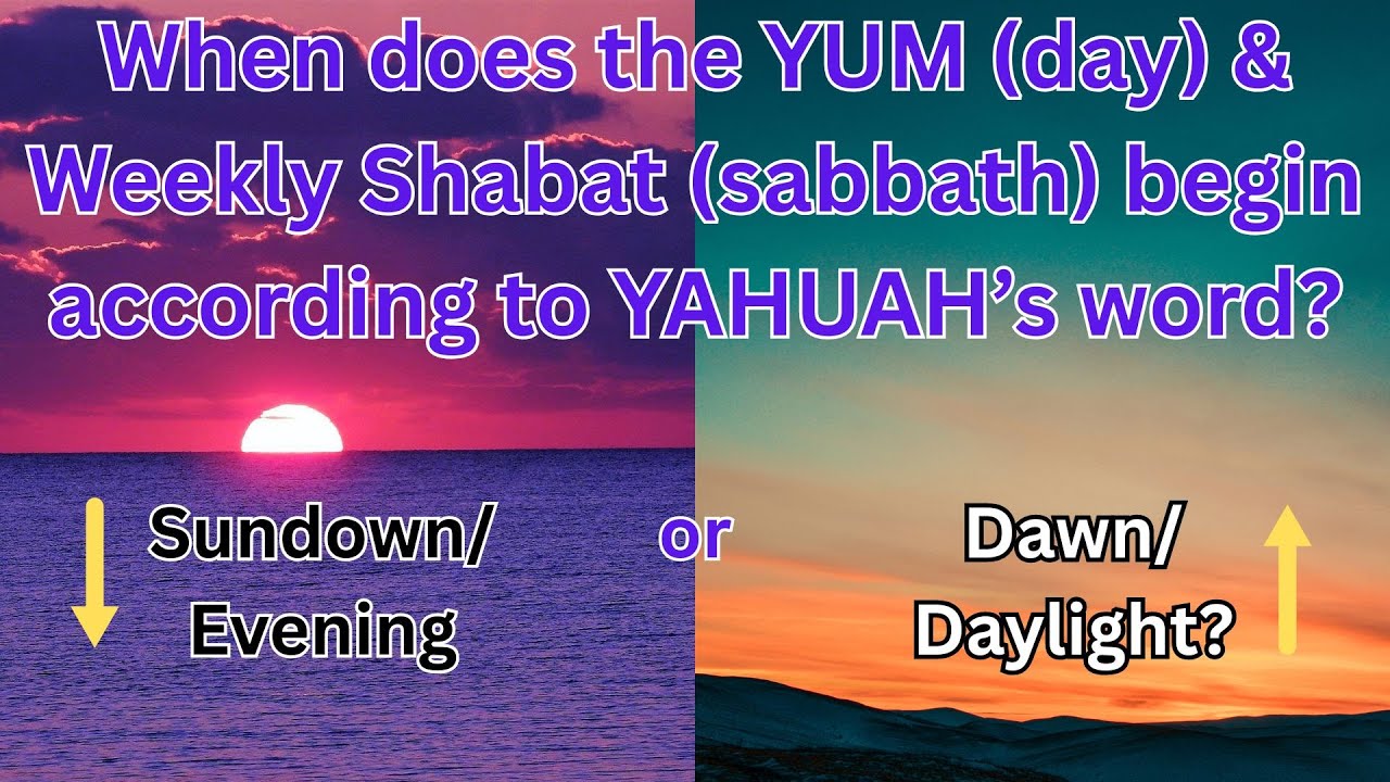 When does the Yum (day) and weekly Shabat (sabbath) begin according to ...