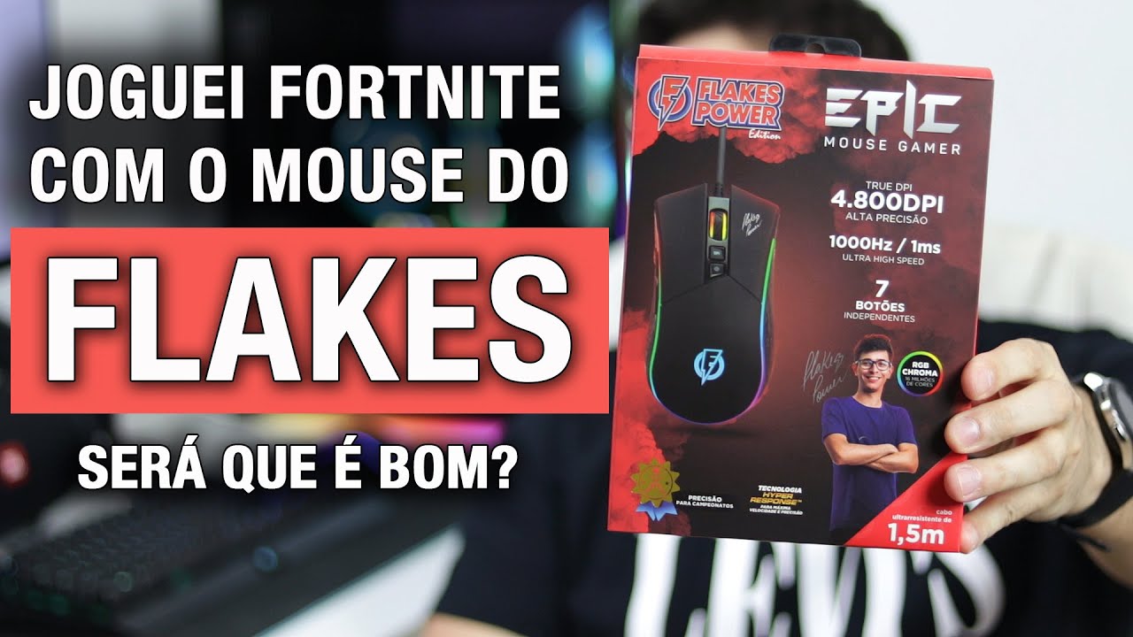 TESTEI O MOUSE GAMER DO FLAKES POWER NO FORTNITE | SERÁ QUE É BOM ...