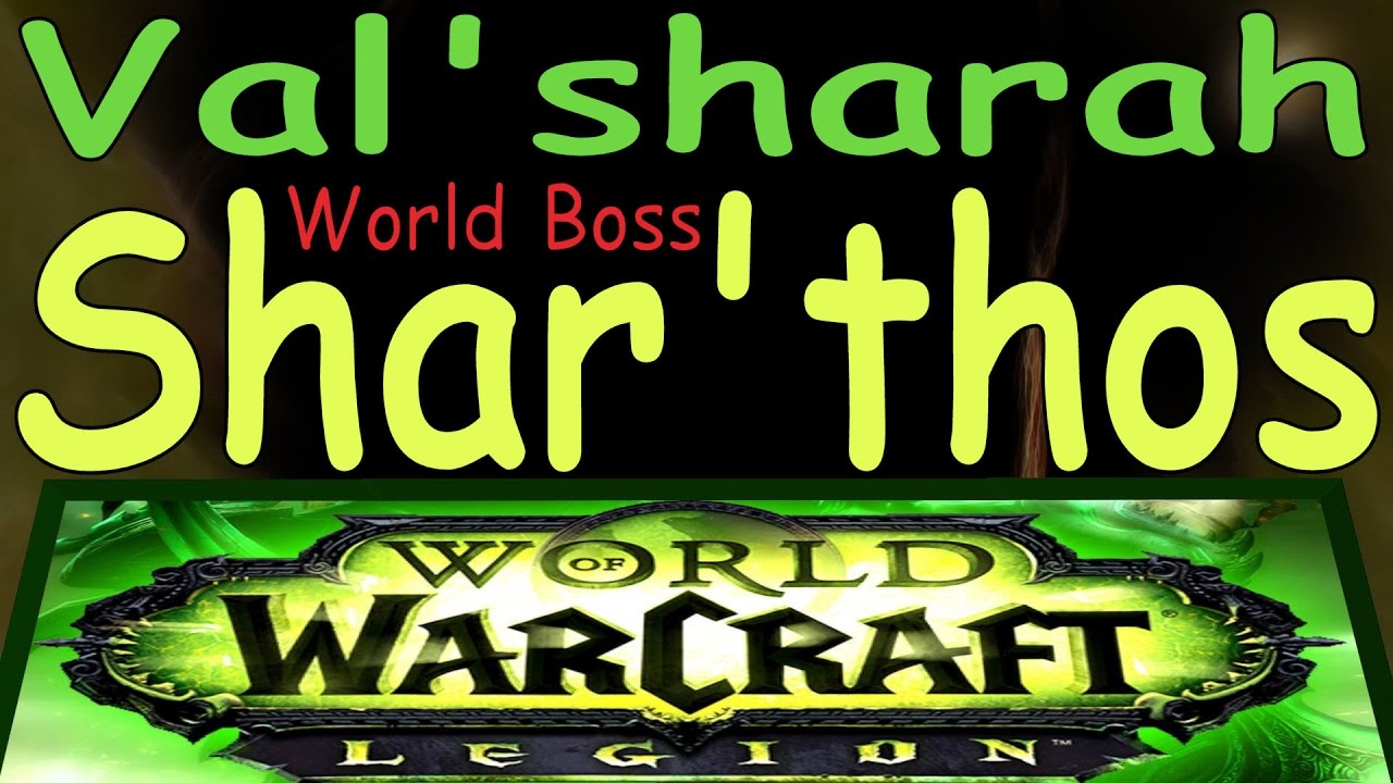 WoW - Shar'thos - World Boss - Val'sharah - YouTube