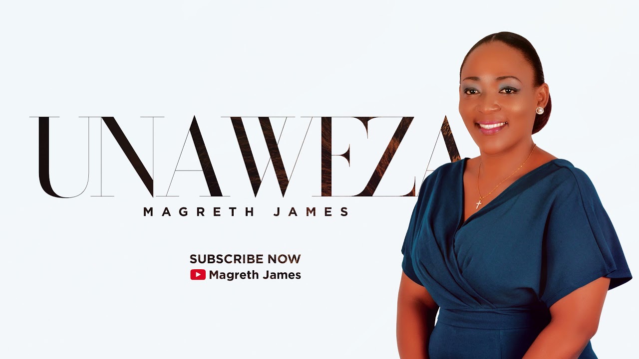 MAGRETH JAMES #UNAWEZA (Official Music Audio) - YouTube