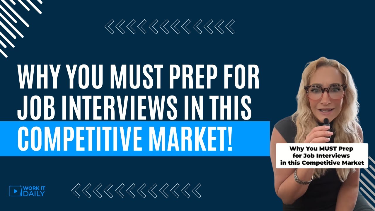Why You MUST Prep for Job Interviews In this Competitive Market - YouTube