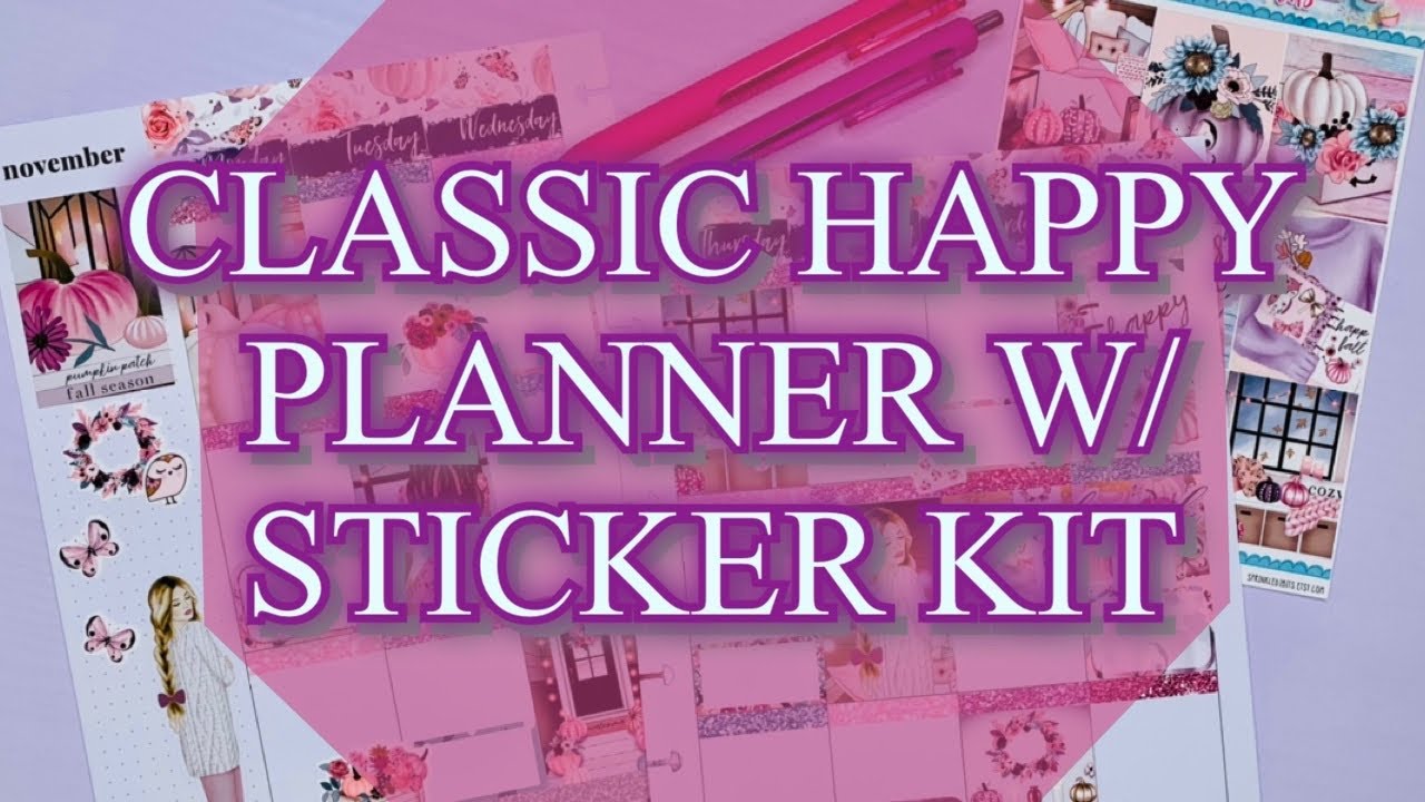 PLAN WITH ME | STICKER KIT IN CLASSIC HAPPY PLANNER | FT ...