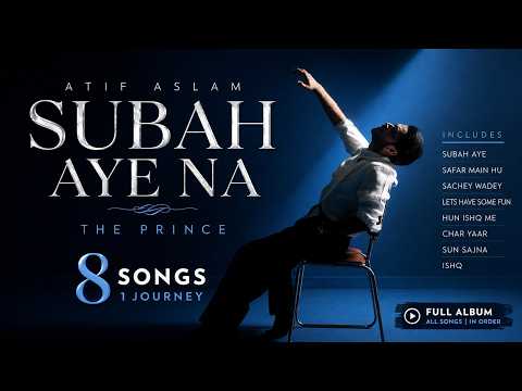 Atif Aslam: Subah Aye Na (Full Album) | Audio Jukebox 2026