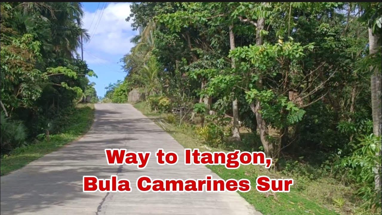 Way to Itangon, Bula Camarines Sur - YouTube