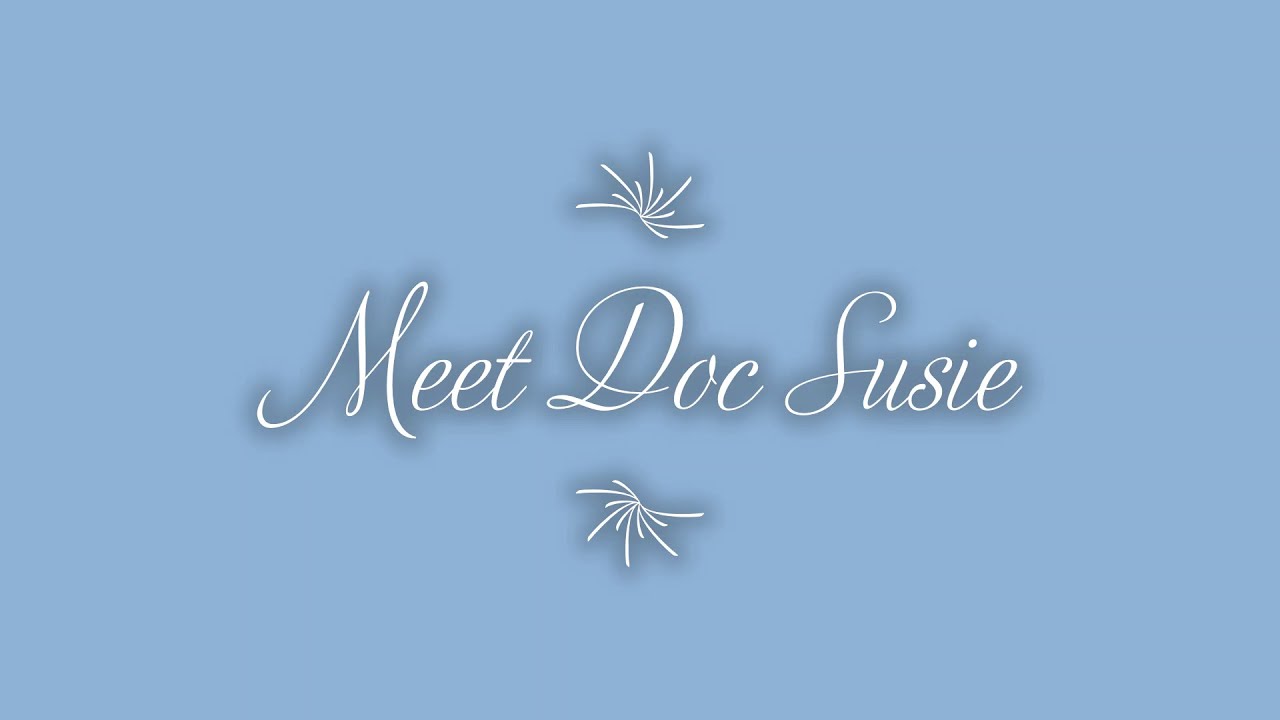 Meet Doc Susie - YouTube