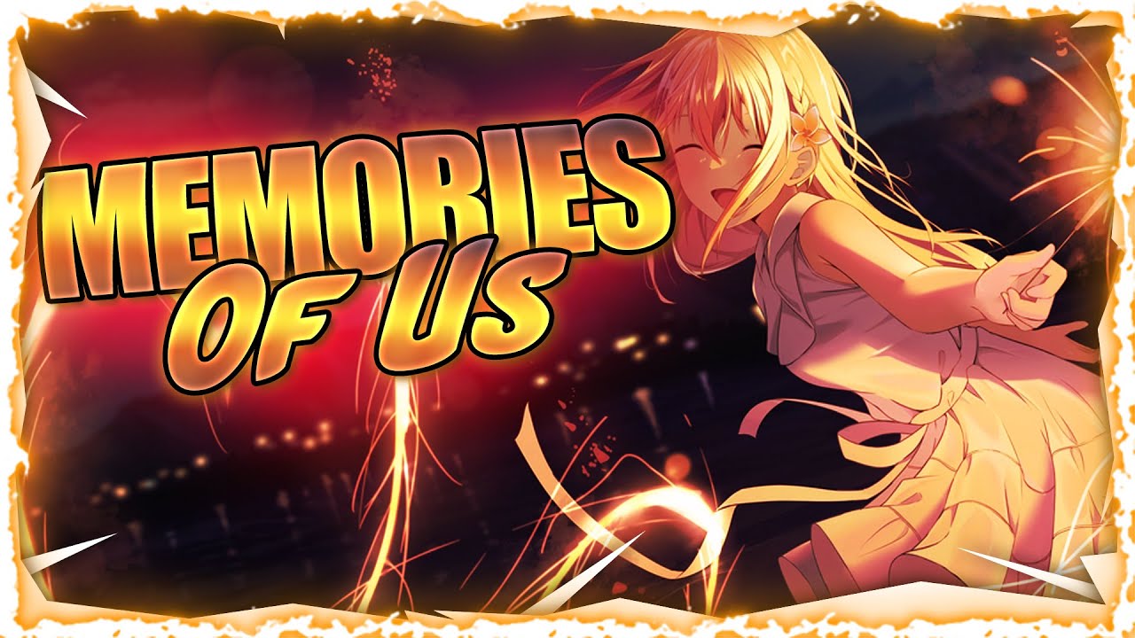 Nightcore - Memories Of Us (Lyrics) - YouTube