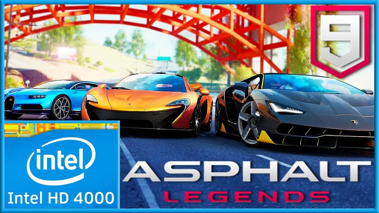 Asphalt 9 : Legends | Low End PC | Intel HD 4000 | - YouTube