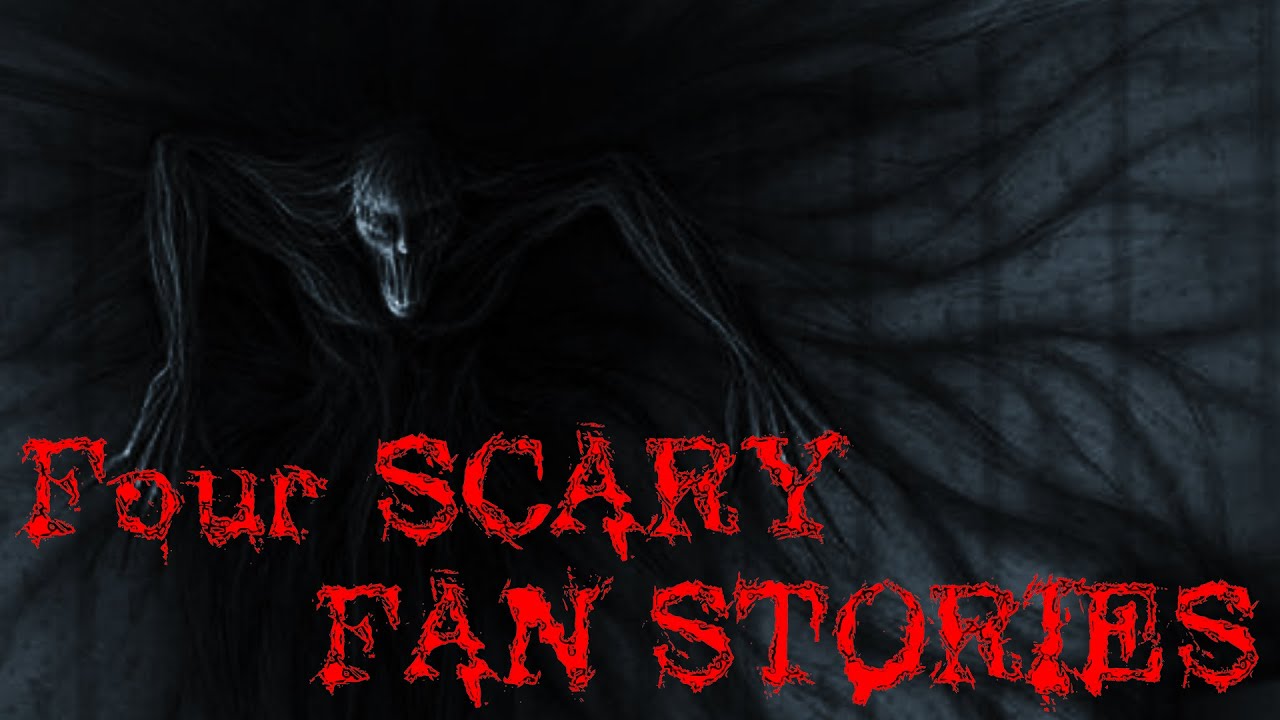 Four Scary Fan Stories - YouTube
