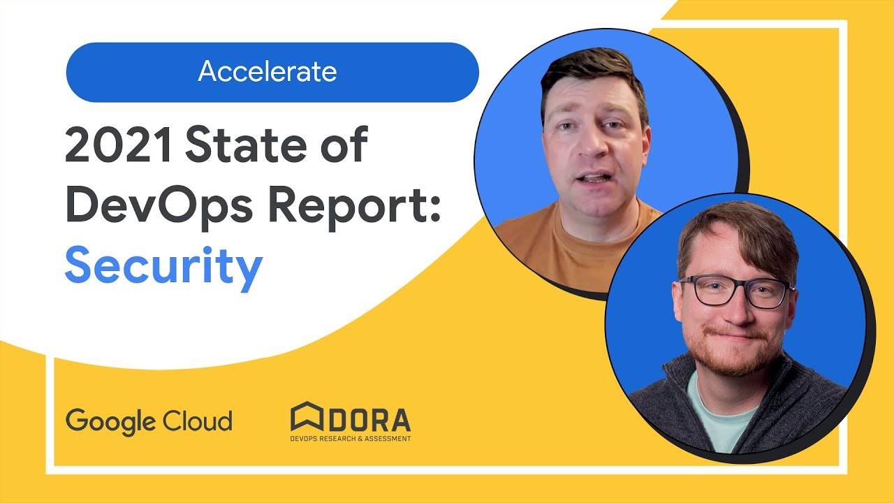 Secure your code without slowing down | 2021 Accelerate DevOps Report ...