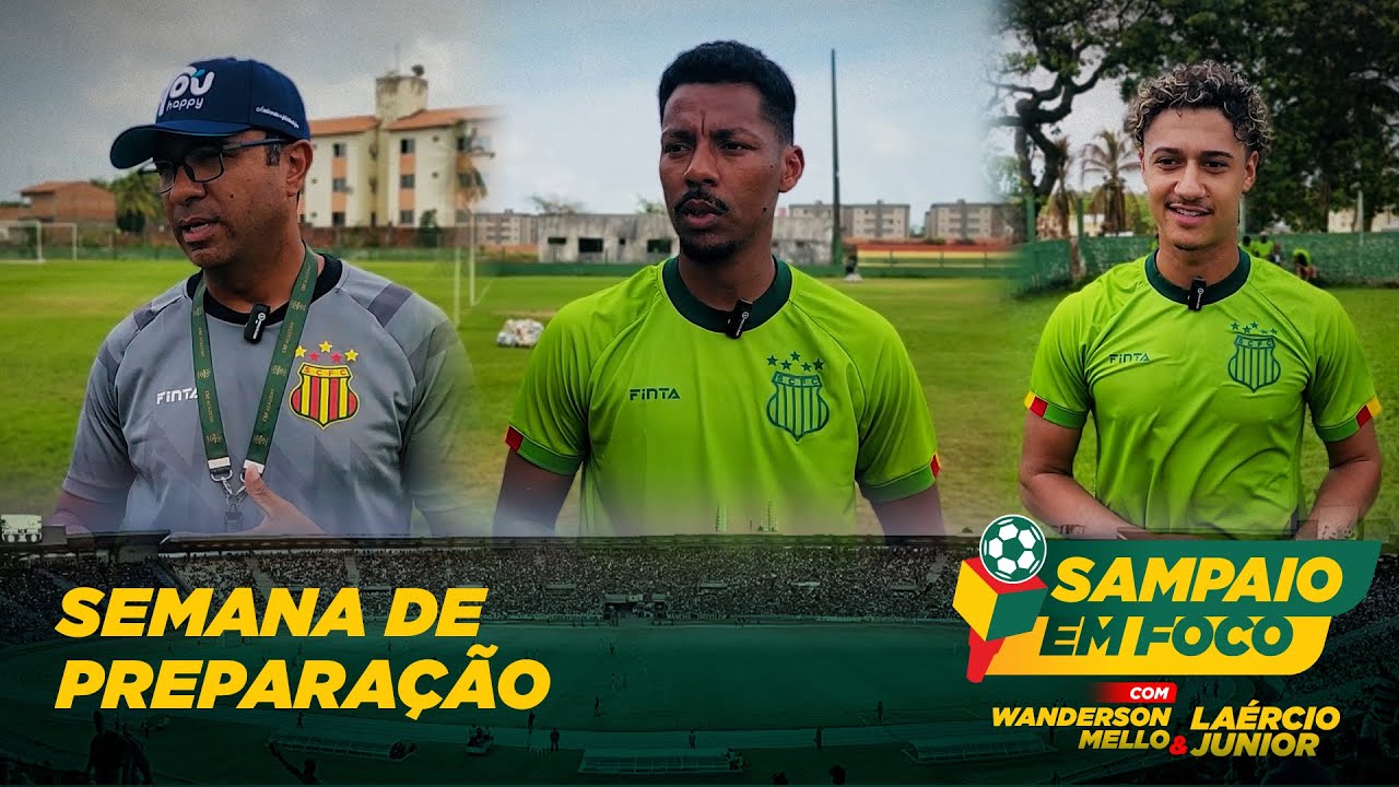 SAMPAIO EM FOCO | PROGRAMA #227 - YouTube