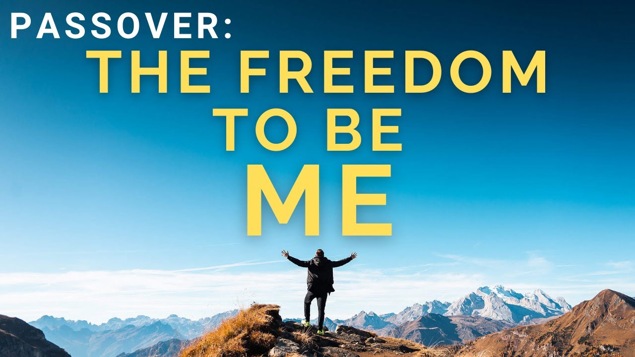 The Freedom to be Me // A Passover Class - YouTube