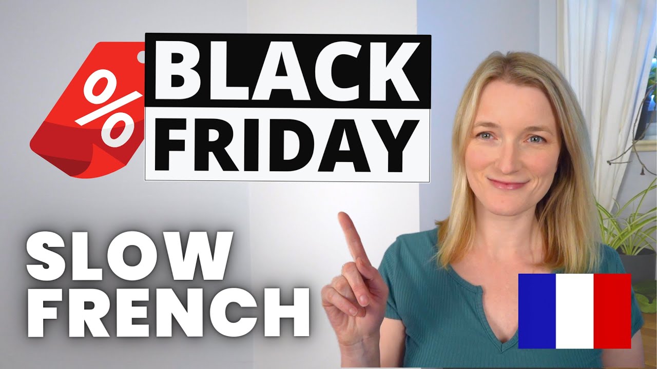 Slow French Story - Le Black Friday 💲- Episode 23 - YouTube
