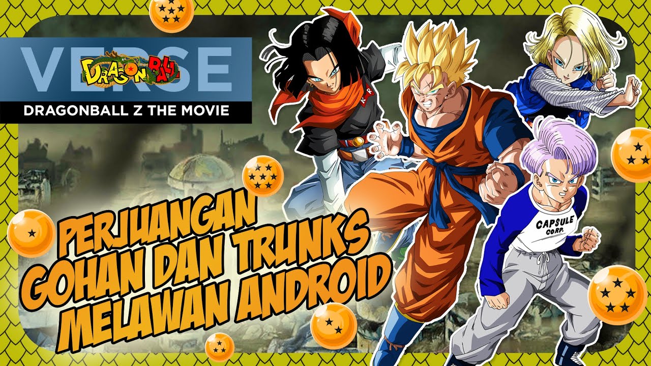 CERITA DRAGONBALL Z - DRAGONBALL Z THE MOVIE - PERJUANGAN GOHAN DAN ...