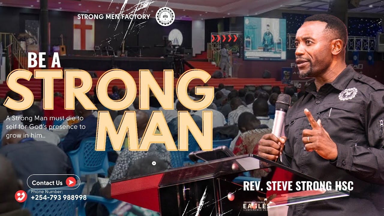 Be A Strong Man | Eagles Men Conference 2025 | Rev Steve Strong HSC ...