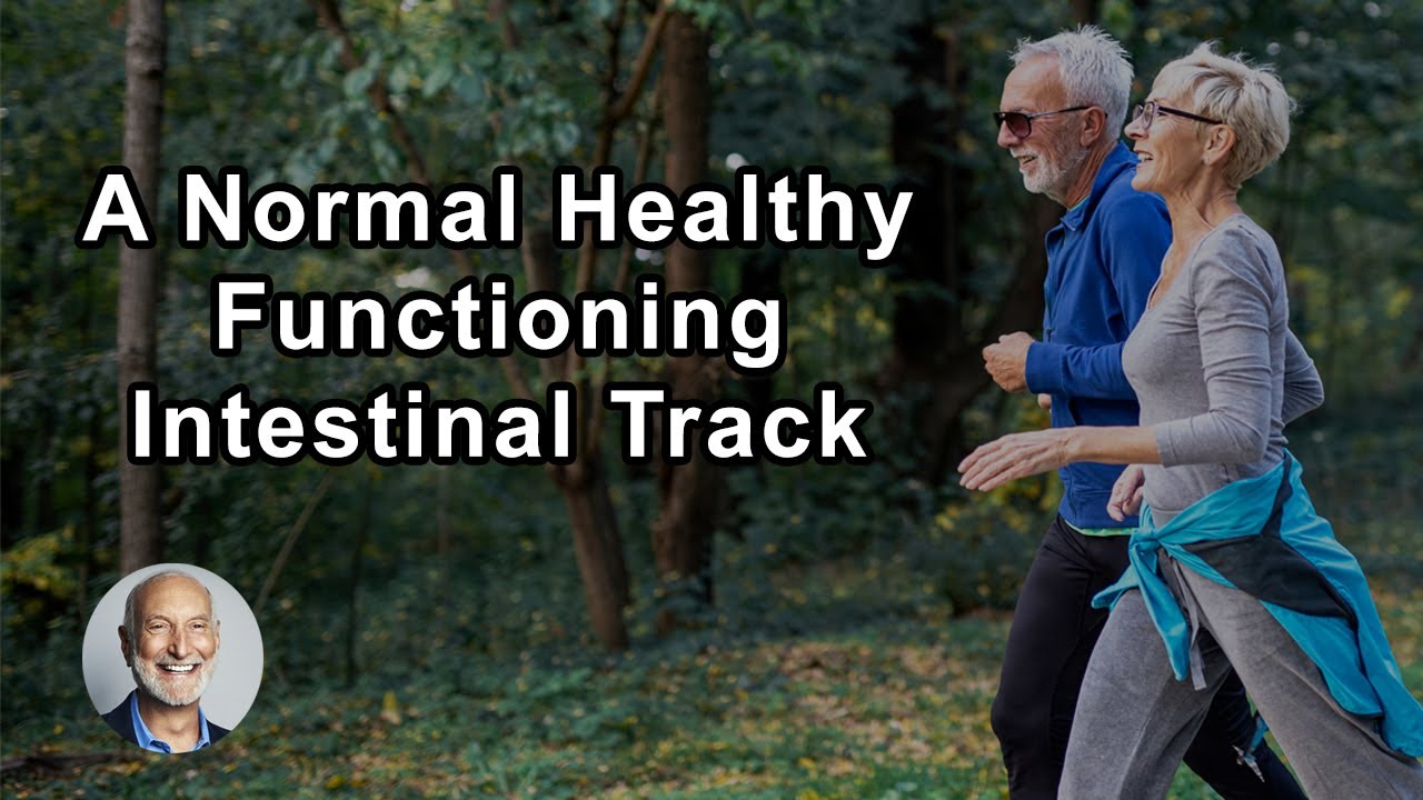 A Normal Healthy Functioning Intestinal Track Is The Reward For Eating ...