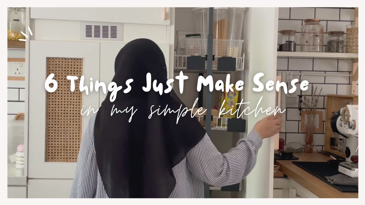 6 Things In My Kitchen That Just Make Sense | Functional & Practical 👍 ...