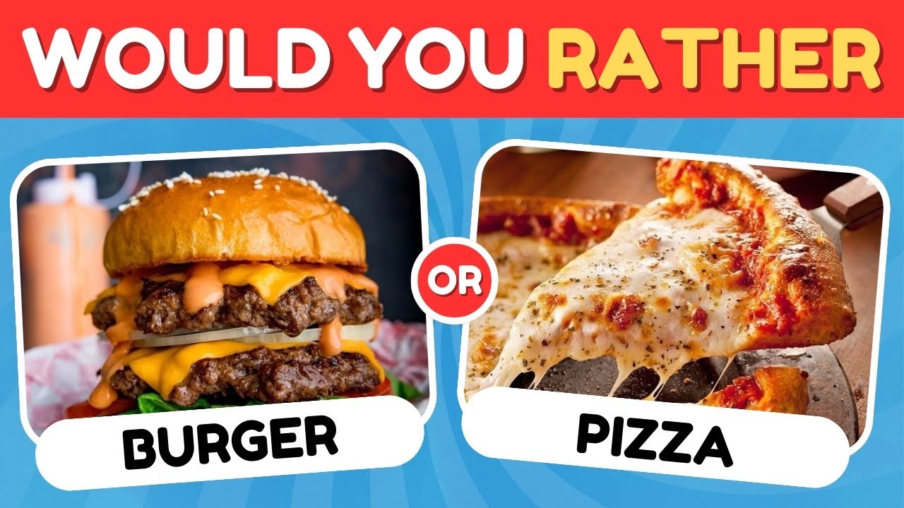 Would You Rather...? Food Edition 🍔🍕| Snacks & Dessert | Food Quiz ...