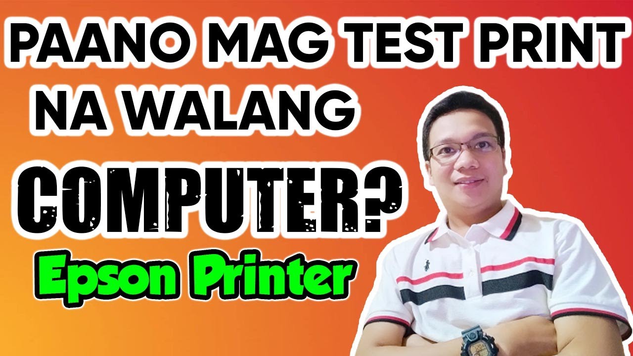 PAANO MAG TEST PRINT NA WALANG COMPUTER? - YouTube