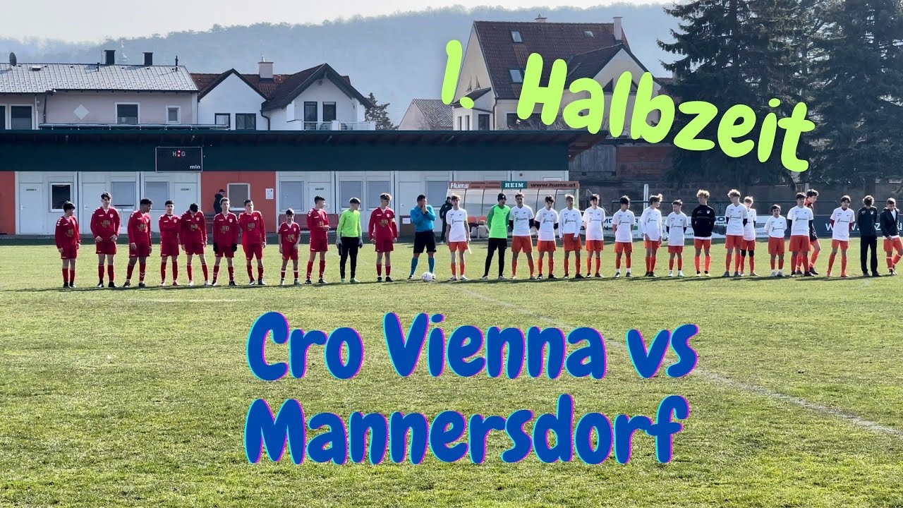 U15 Testspiel - Cro Vienna vs Mannerdorf (1.Halbzeit - full video ...