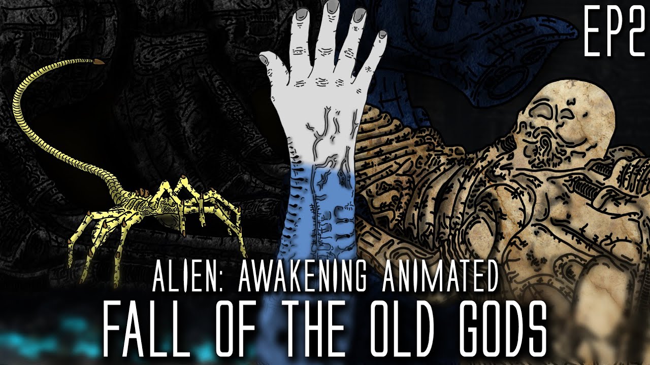 Fall of the Old Gods, Alien: Awakening Animated - Episode 2 (Unofficial ...