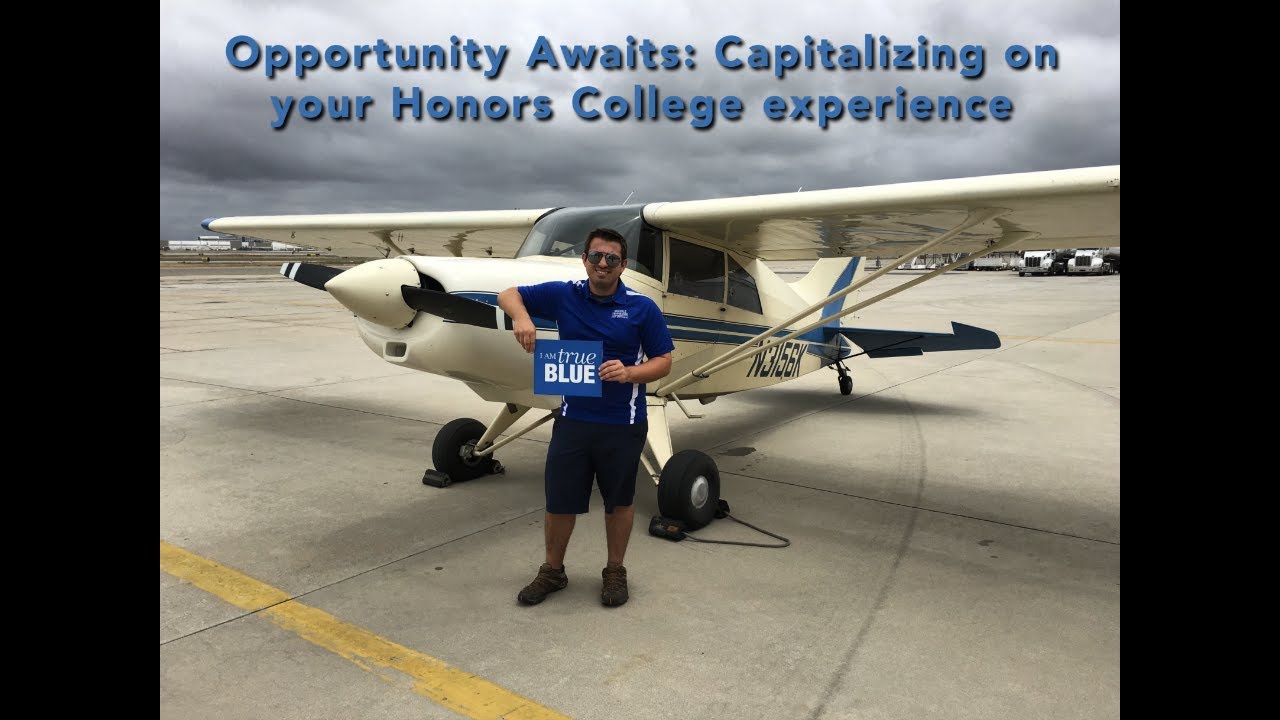 Opportunity Awaits, Capitalizing on your Honors College Experience ...