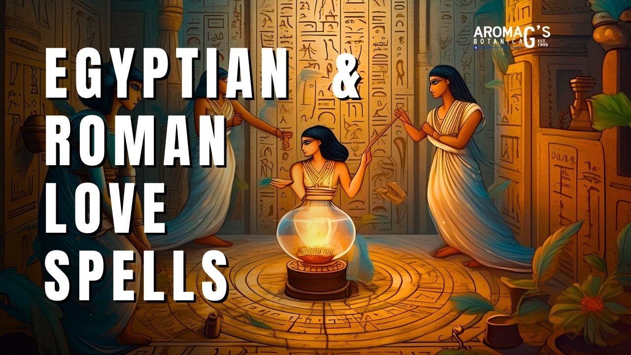 The Power of Egyptian and Roman Love Spells - YouTube