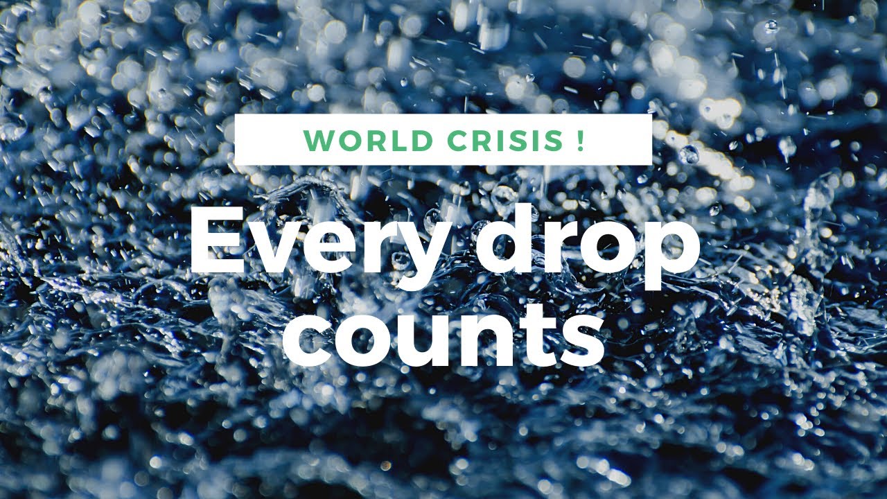Every drop counts - YouTube