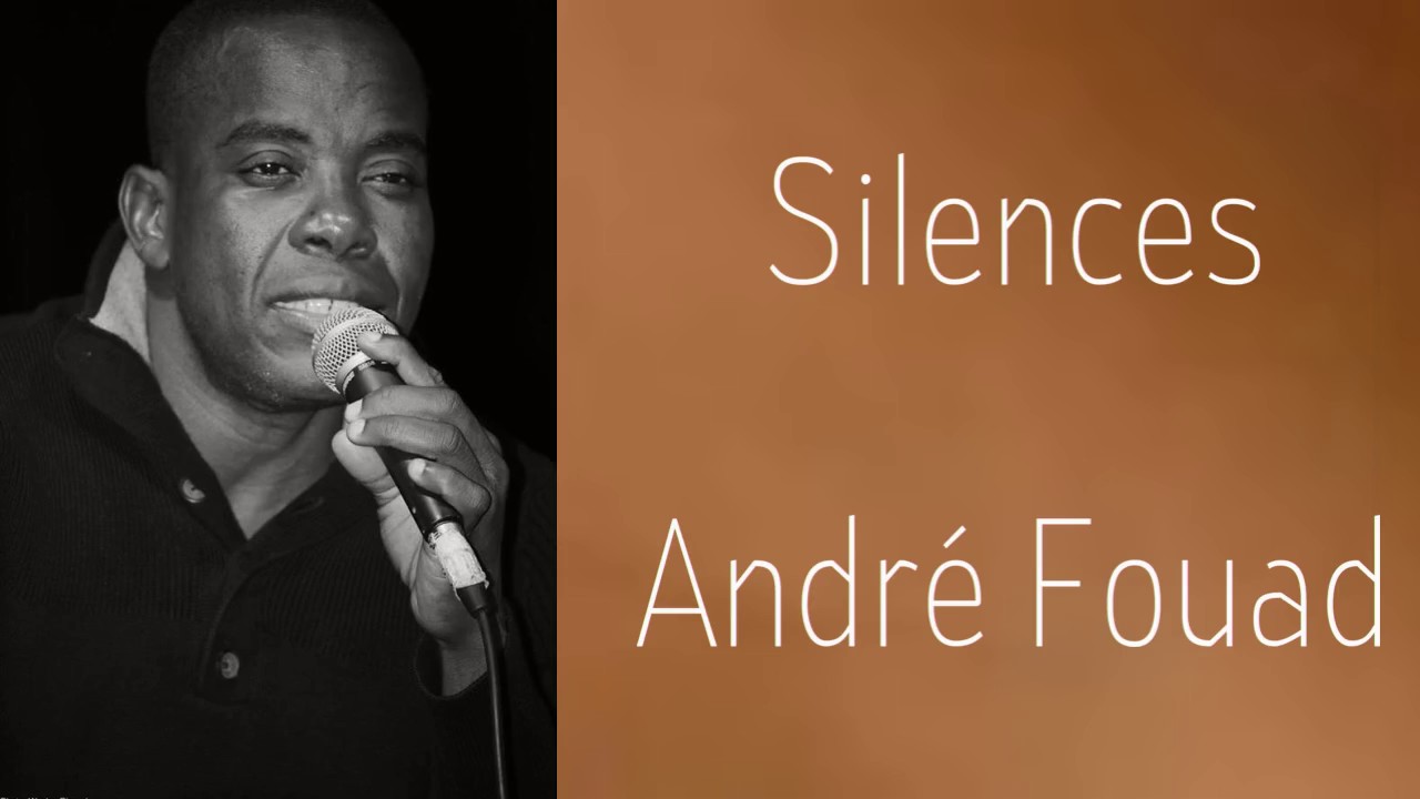 Silences, André Fouad - YouTube