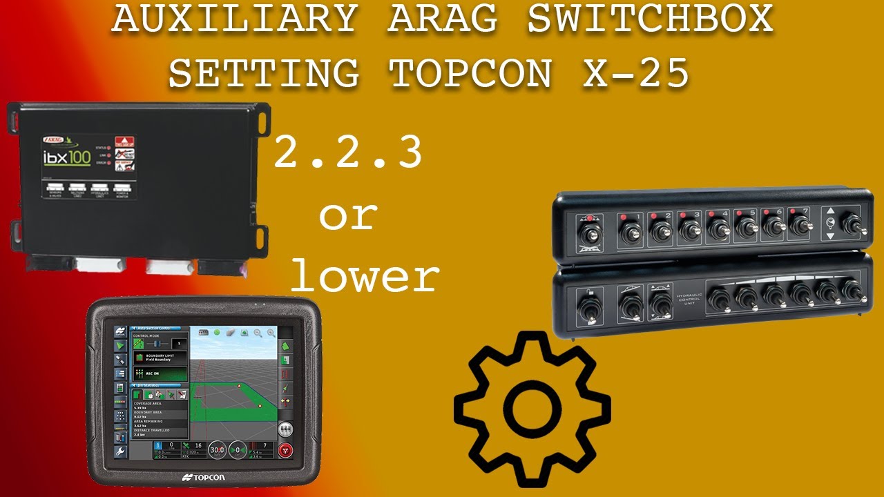 Auxiliary Arag Switchbox setting via Topcon X-25 (IBX Isobus 2.2.3 or ...