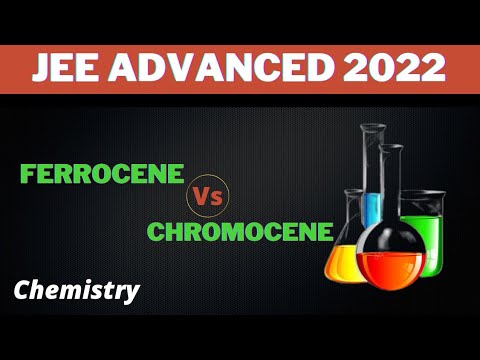 Ferrocene Vs Chromocene | Coordination compounds | Jee advanced 2022 ...