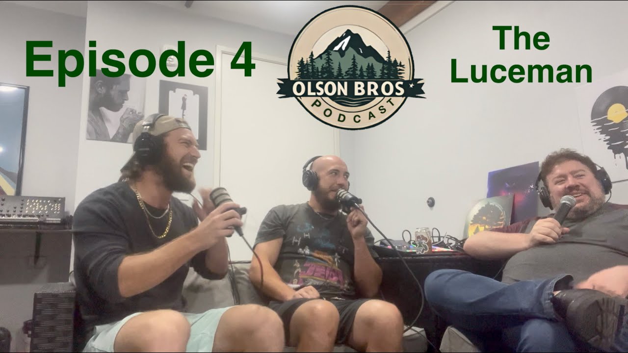 Olson Bros Podcast E4 w/ The Luceman - YouTube