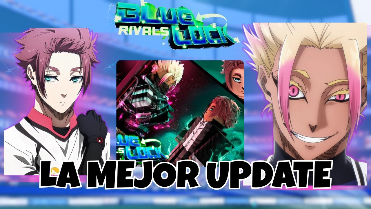 ¡LA MEJOR UPDATE DE BLUE LOCK RIVALS! DOS REWORKS , ESTO VA A CAMBIAR ...