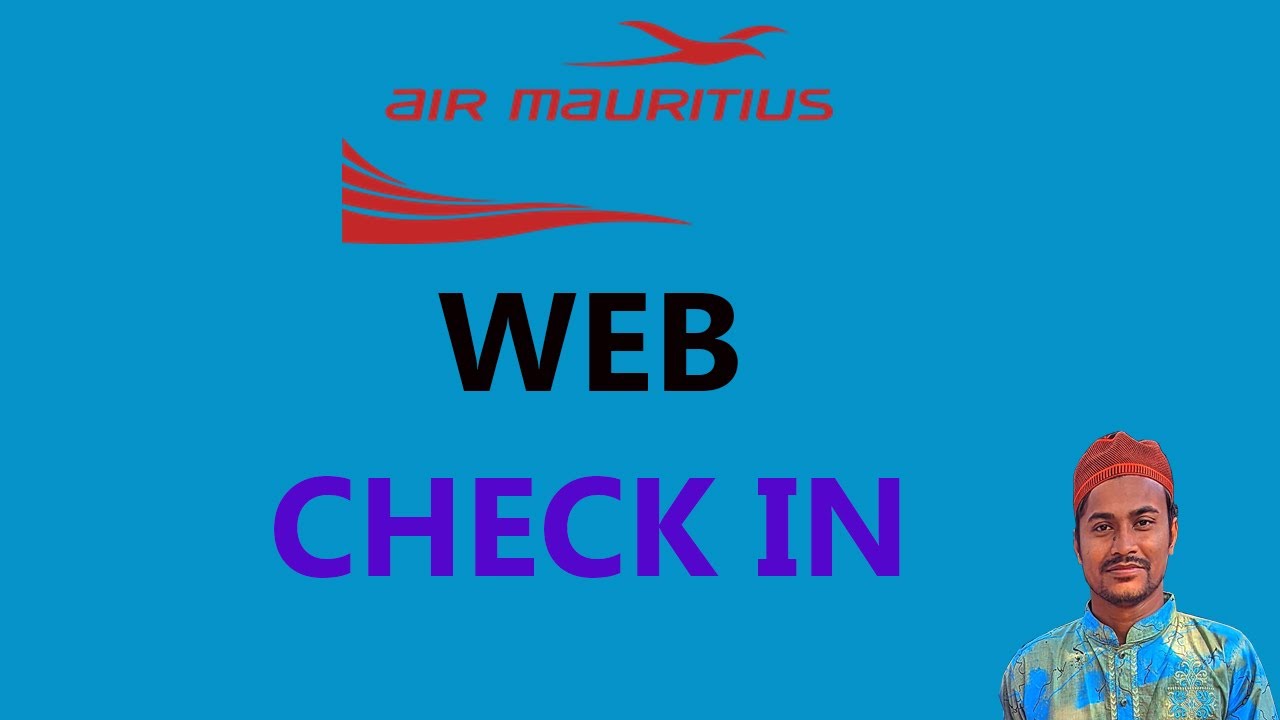 Air Mauritius Web Check in || how to check mauritius airlines || online ...