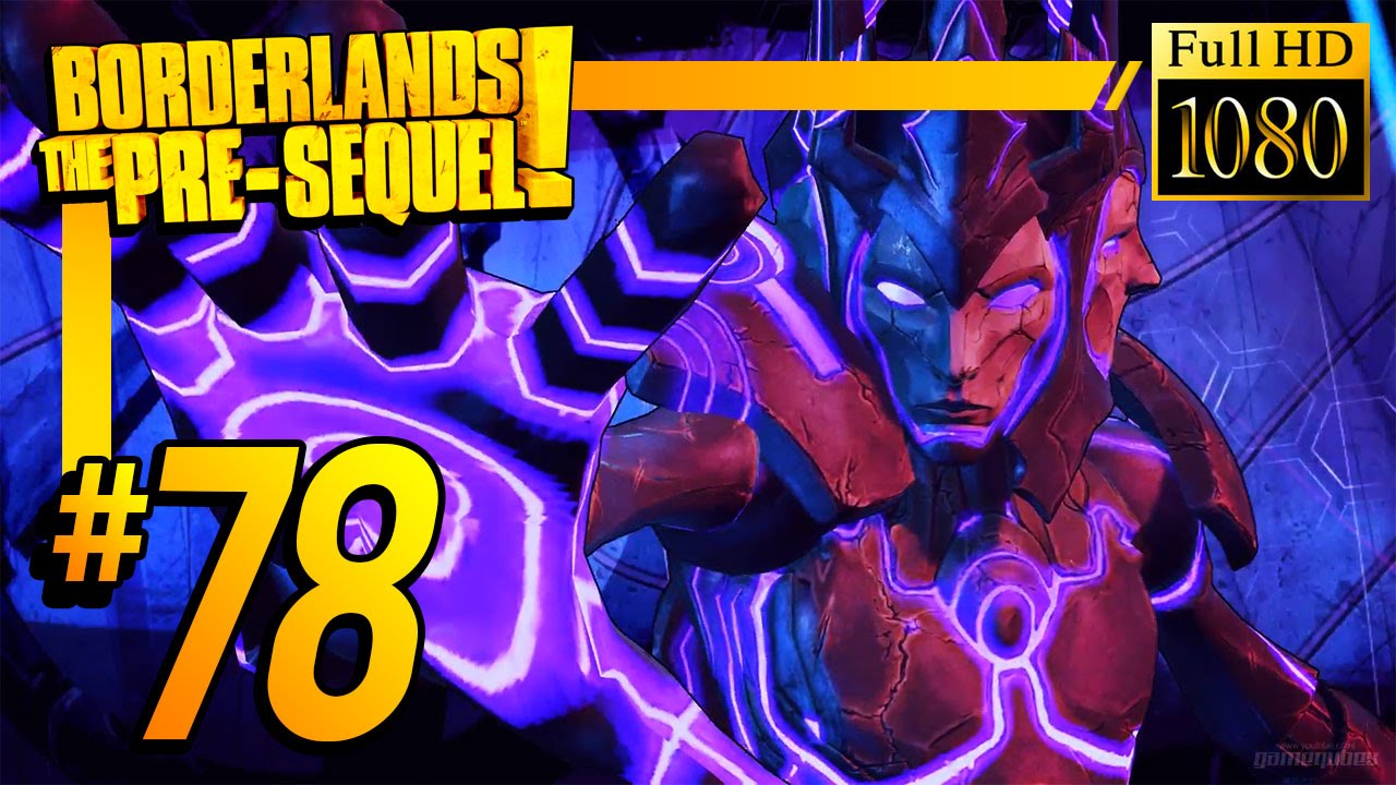 Borderlands: The Pre-Sequel - Gameplay Walkthrough - Part 78 - FINAL ...